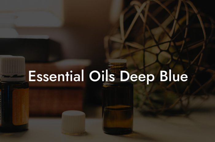 Essential Oils Deep Blue | Oshu | Artisan Essential Oils